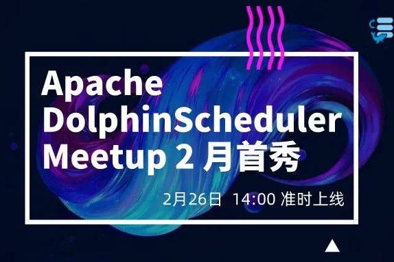 直播报名火热启动 | 2022 年 Apache DolphinScheduler Meetup 首秀！_调度_社区_issues