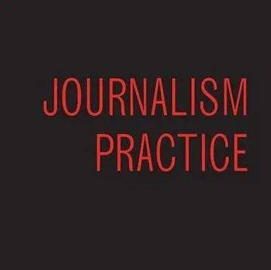 【出版】Journalism Practice：2021年第8期_on