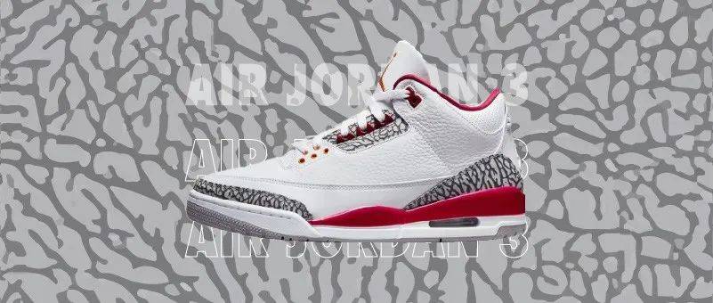 发售 | Air Jordan 3 Retro 「Cardinal Red」_活动_时间_登记