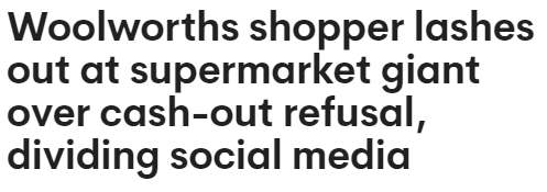 Woolies不让cash out？澳购物者要求提现$500遭拒，网友建议：把自动结账台当ATM用_现金_顾客_台新闻